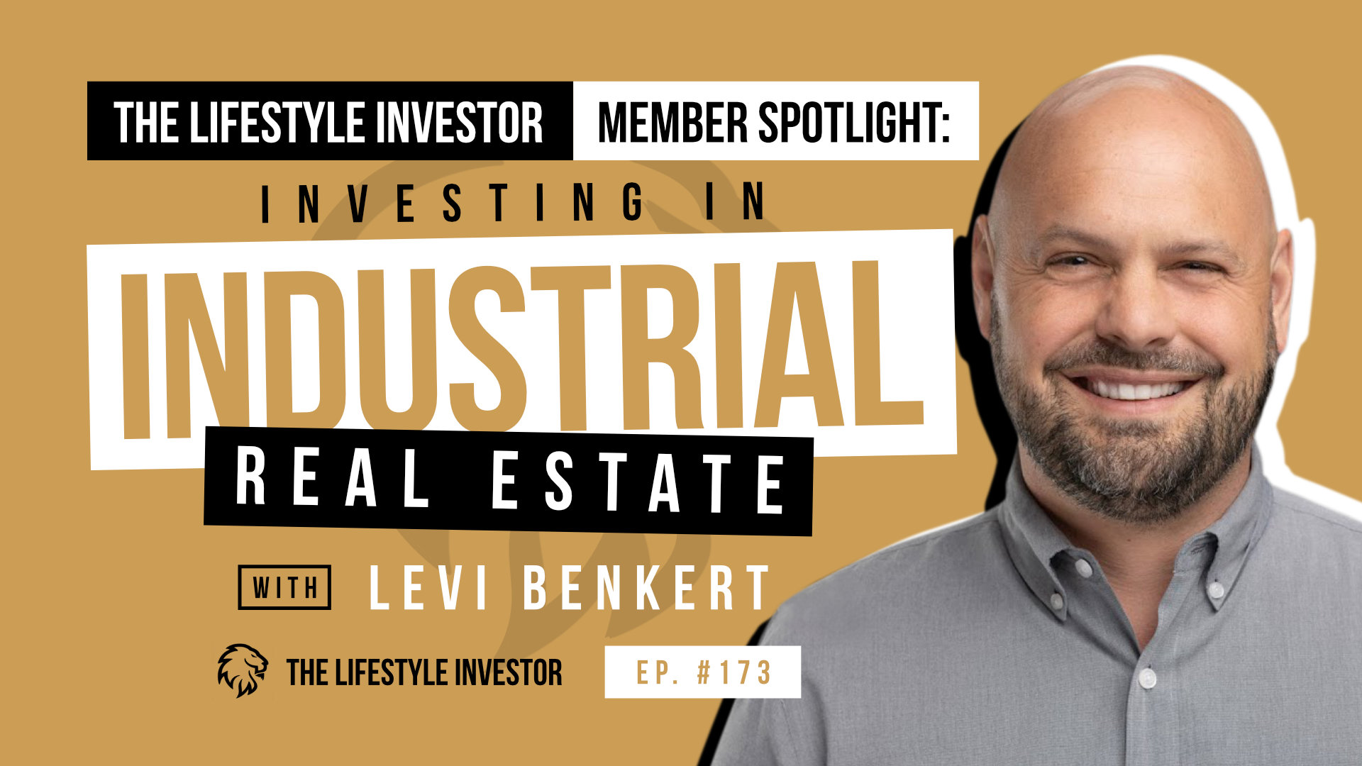 Investing in Industrial Real Estate with Levi Benkert