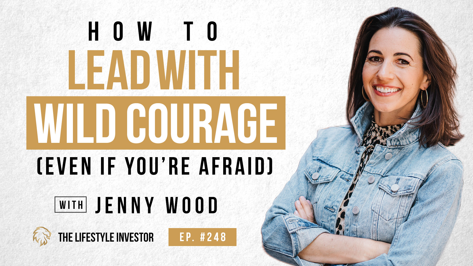 Jenny Wood | How to Lead With Wild Courage
