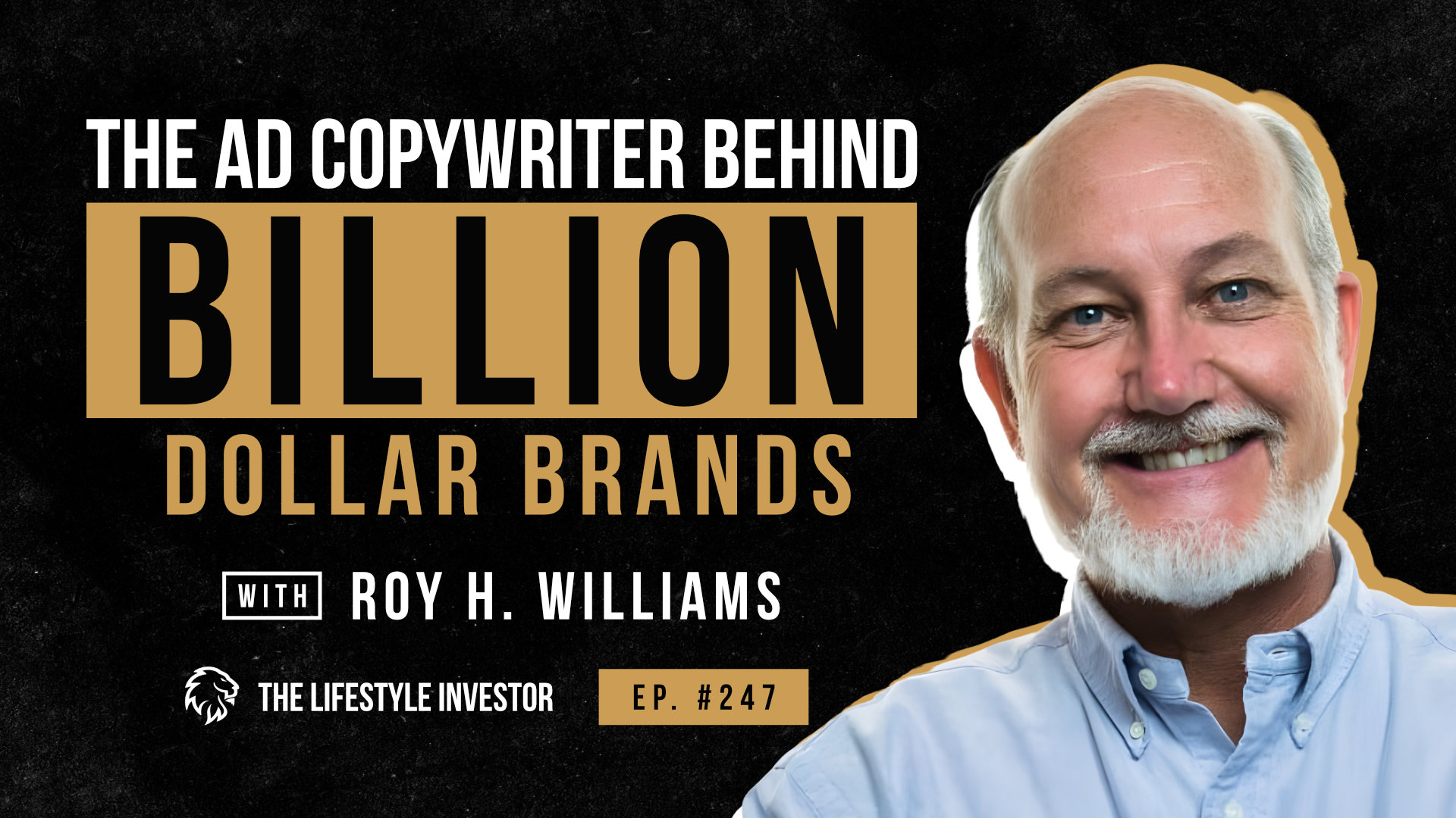 Roy H. Williams | The Ad Copywriter Behind Billion Dollar Brands